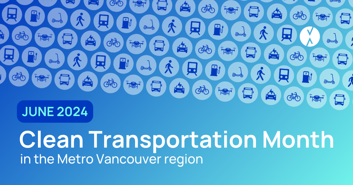 Invest Vancouver - June 2024: Clean Transportation Month